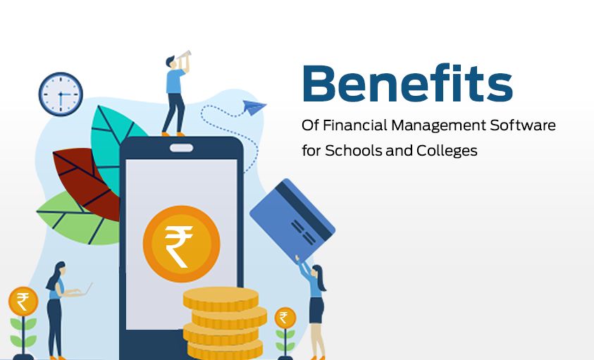 Benefits Of Financial Management Software For Schools Colleges